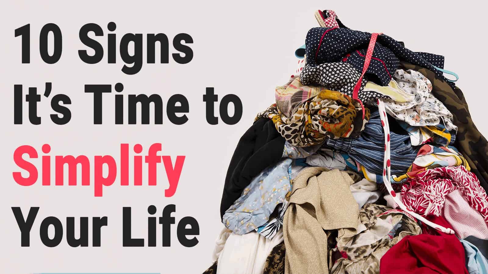 10 Quick & Easy Ways to Simplify Your Life