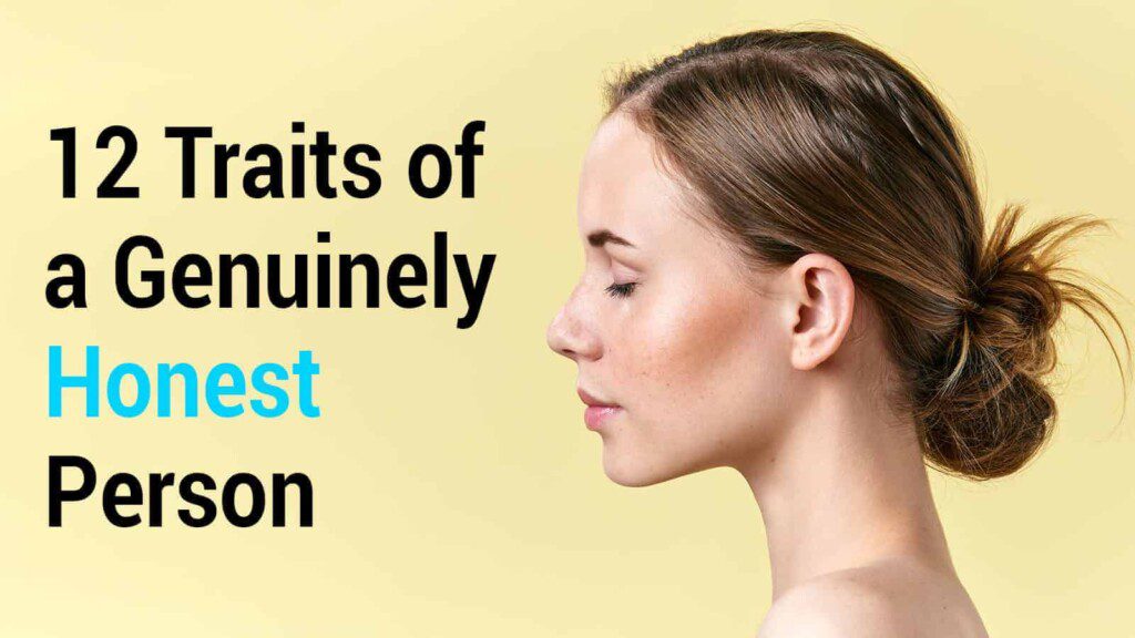 12 Traits of a Genuinely Honest Person